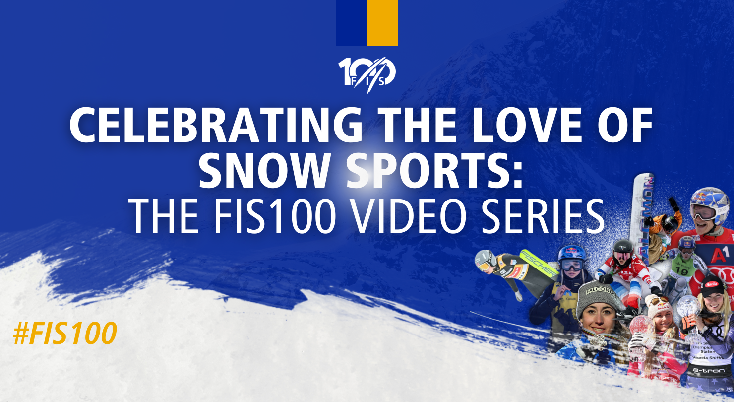 FIS | Celebrating the love of snow sports: The FIS100 video series